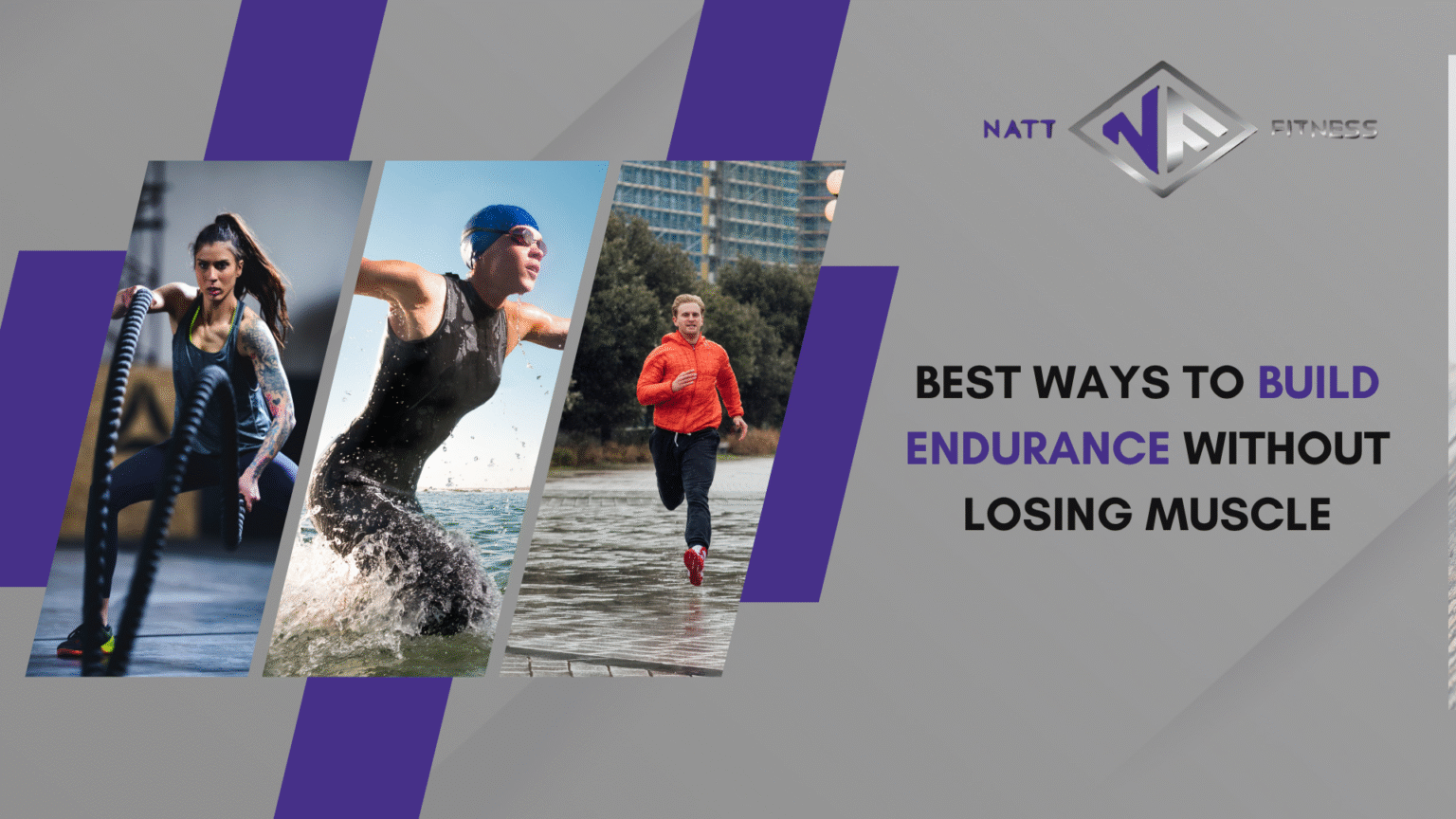 Best Ways to Build Endurance Without Losing Muscle